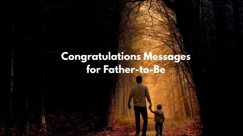 Congratulations Messages for Father-to-Be - BlessMsg