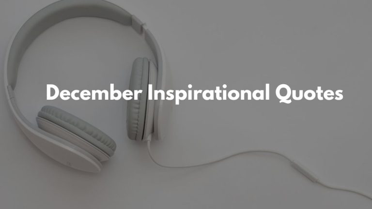 55+ December Inspirational Quotes - BlessMsg