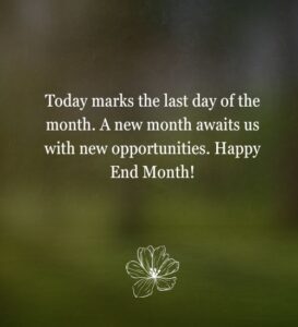 Last Day of the Month Motivational Quotes - BlessMsg