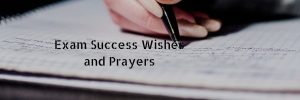 50+ Exam Success Wishes and Prayers: Good Luck Wishes