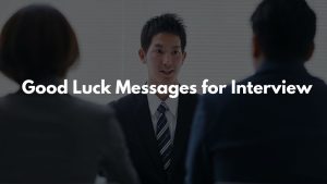 Good Luck Messages for Interview - BlessMsg