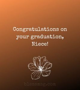 Graduation Wishes for Niece - BlessMsg