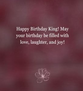 Happy Birthday King Wishes & Messages - BlessMsg
