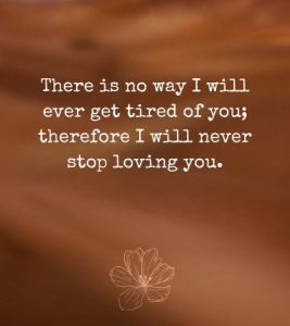 I Will Never Stop Loving You Quotes, Messages & Poem - BlessMsg