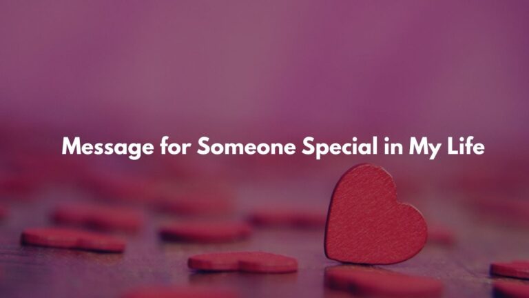 Message for Someone Special in My Life - BlessMsg
