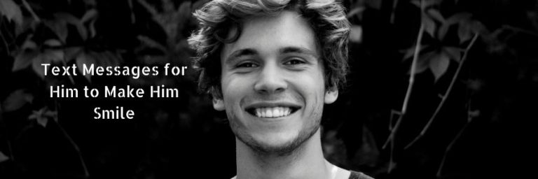 65+ Text Messages for Him to Make Him Smile - BlessMsg