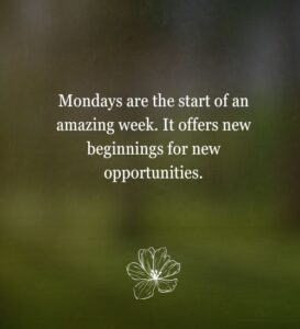 70+ Positive Monday Morning Quotes to Boost your Motivation