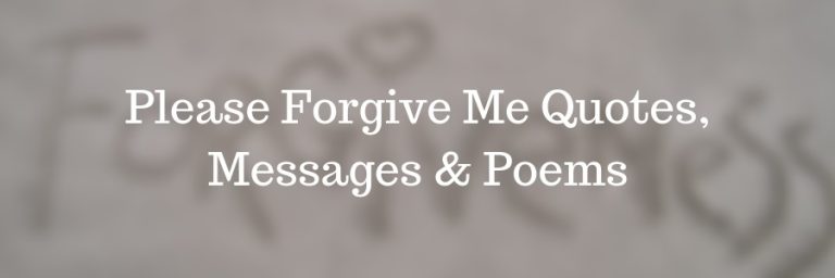 Please Forgive Me Quotes, Messages & Poems - BlessMsg