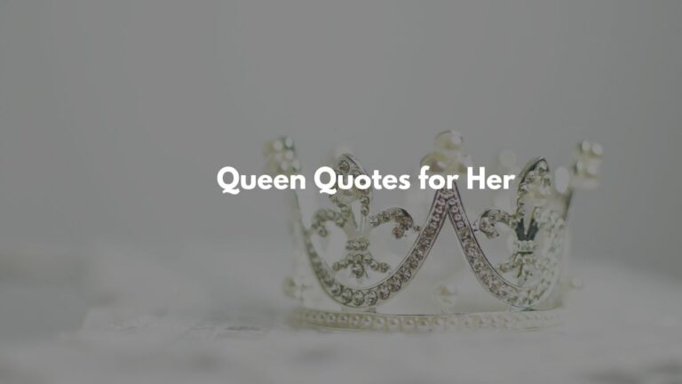 50+ Queen Quotes for Her - BlessMsg