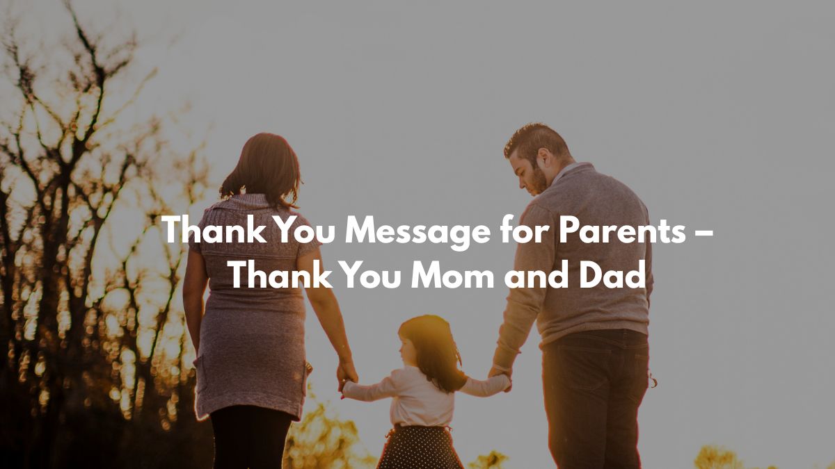 Thank You Message for Parents - Thank You Mom and Dad - BlessMsg