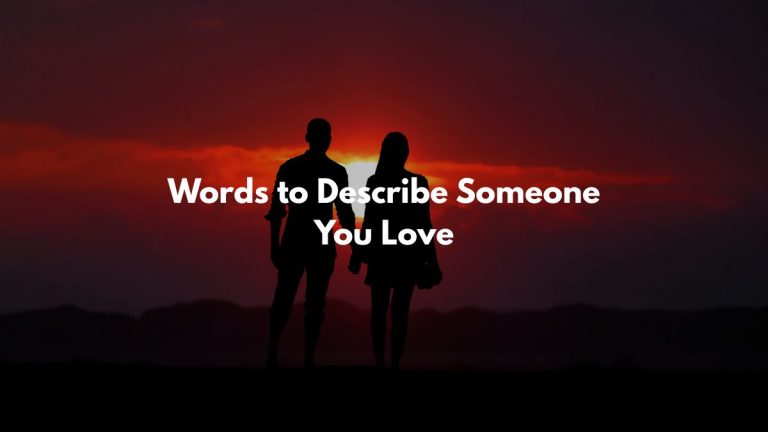 Words to Describe Someone You Love BlessMsg
