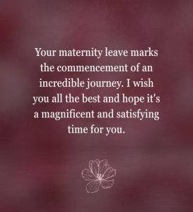 What to Say to Someone Going on Maternity Leave - Maternity Leave Wishes